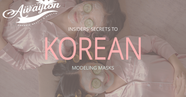 Insiders’ secrets to Korean Modeling Masks | Beauty Intelligence™ - Awayion